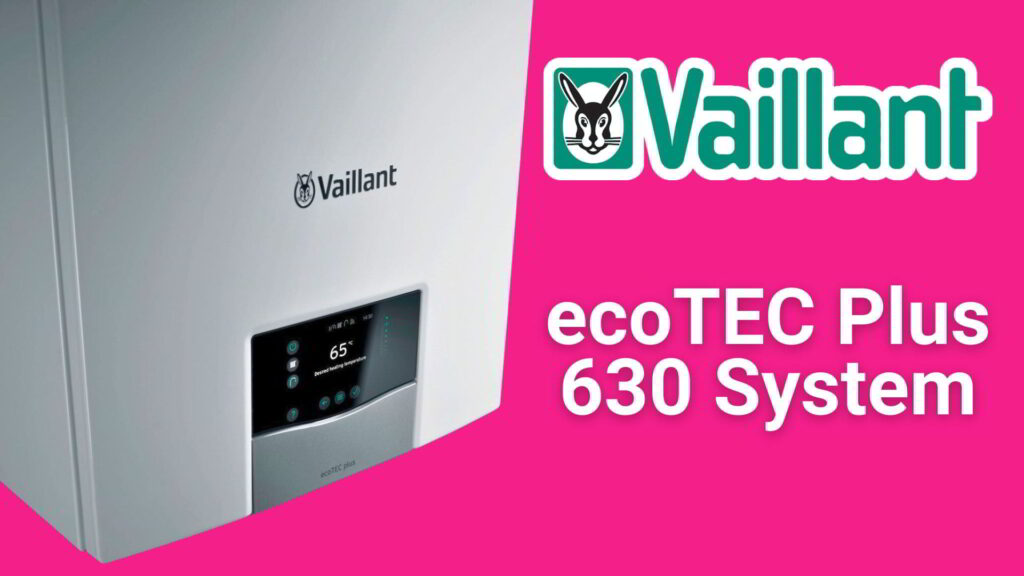 Vaillant ecoTEC Plus 630 System Review (2023) - Boiler Choice